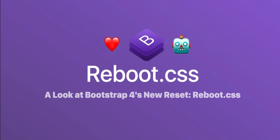 Reboot Css Cross Browser Css Reset Bootstrap 4 Misc